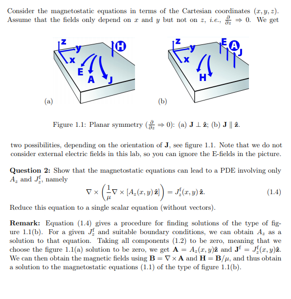 Solved Consider the magnetostatic equations in terms of the | Chegg.com