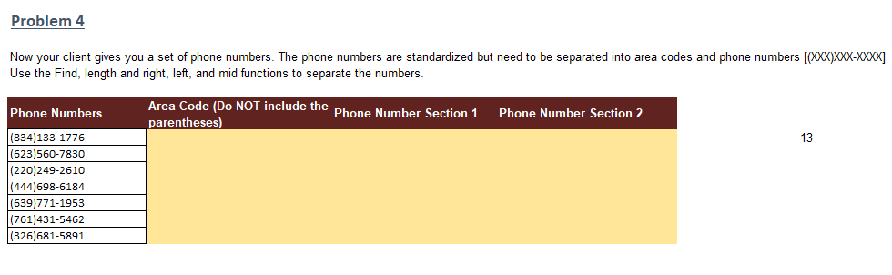 Problem 4 Now your client gives you a set of phone | Chegg.com