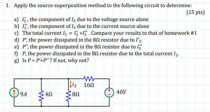 Solved 1. Apply the source-superposition method to the | Chegg.com