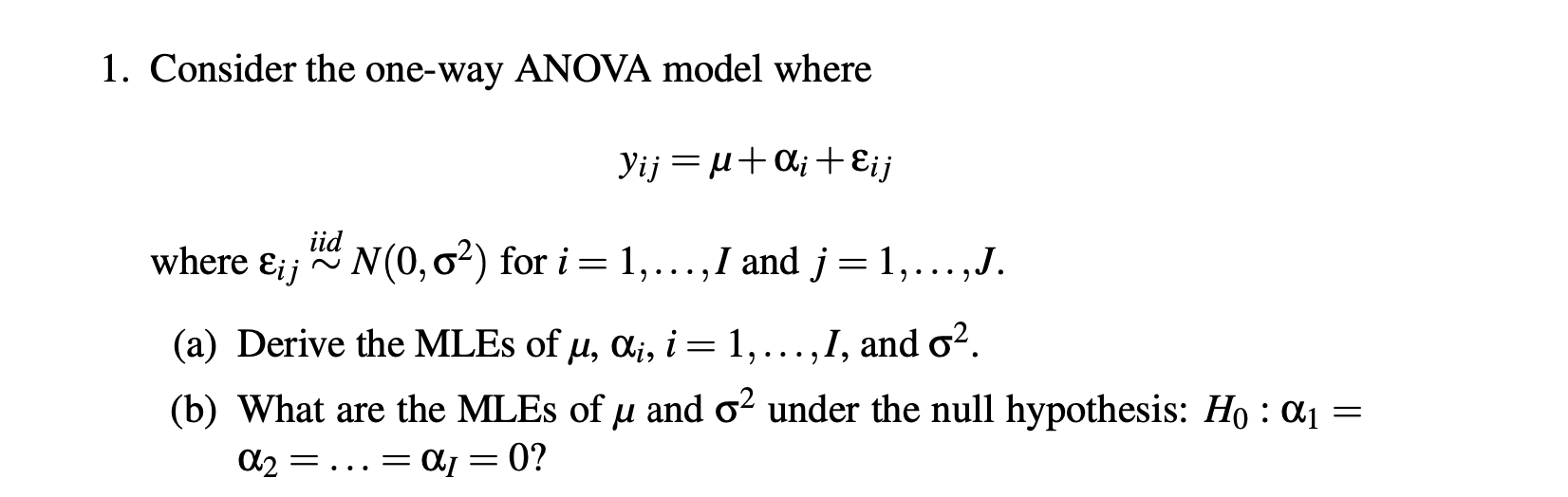 Solved 1. Consider the one-way ANOVA model where yij = μ+αi | Chegg.com