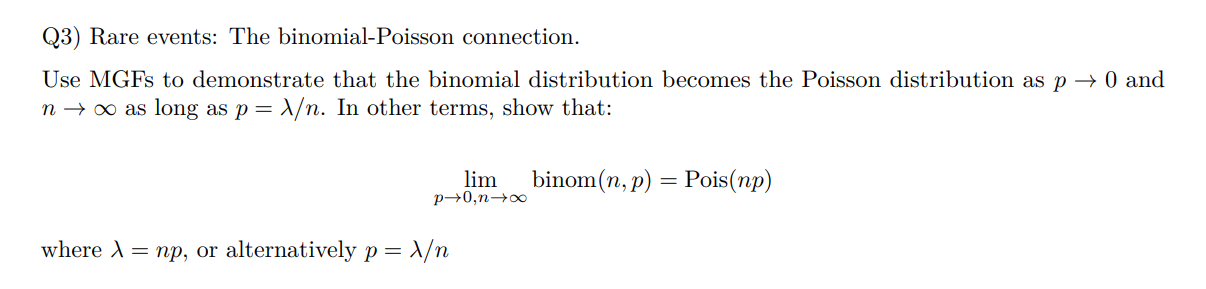 Solved Q3) Rare events: The binomial-Poisson connection. Use | Chegg.com