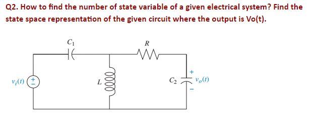 Solved Q2. How to find the number of state variable of a | Chegg.com
