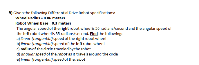 Solved 9) Given the following Differential Drive Robot | Chegg.com