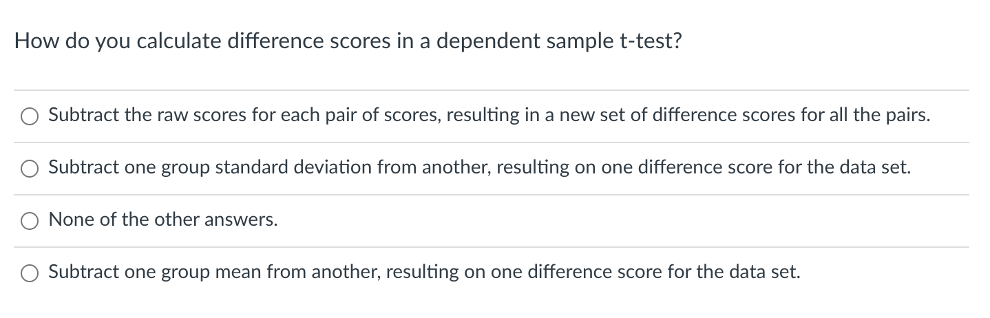 Solved How do you calculate difference scores in a dependent | Chegg.com