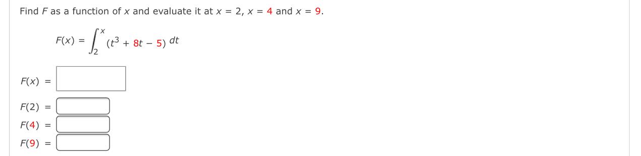 Solved Find Fas a function of x and evaluate it at x = 2, x | Chegg.com