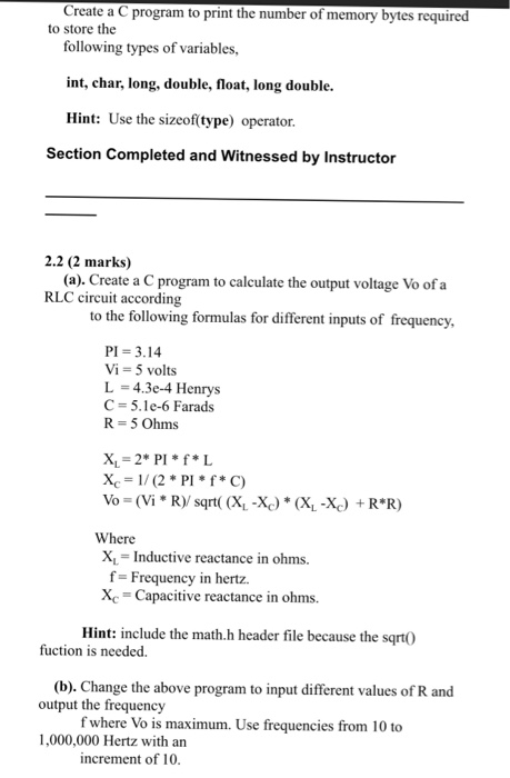 Solved Create a C program to print the number of memory | Chegg.com