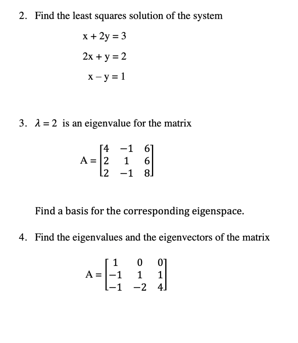 Solved 2. Find the least squares solution of the system | Chegg.com
