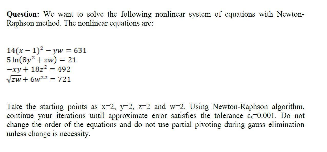 Solved Question: We want to solve the following nonlinear | Chegg.com