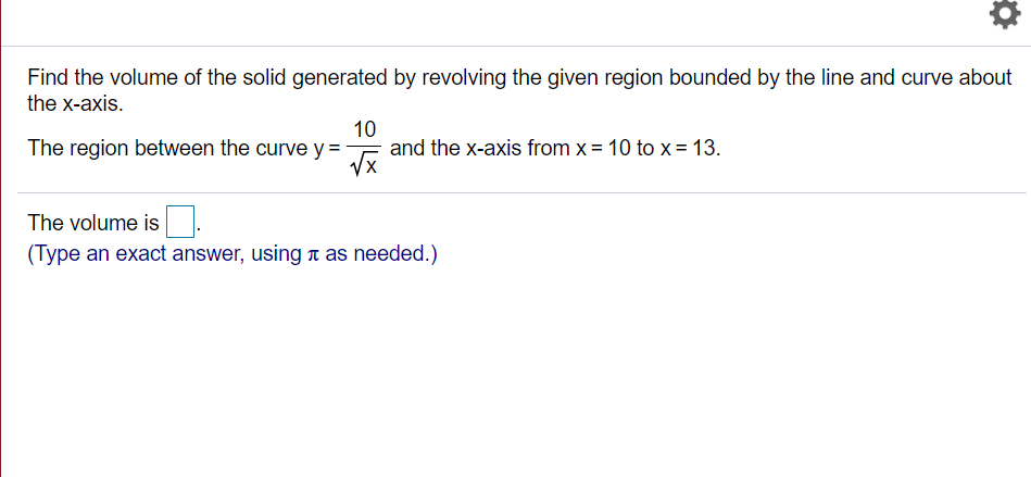Solved Find the volume of the solid generated by revolving | Chegg.com