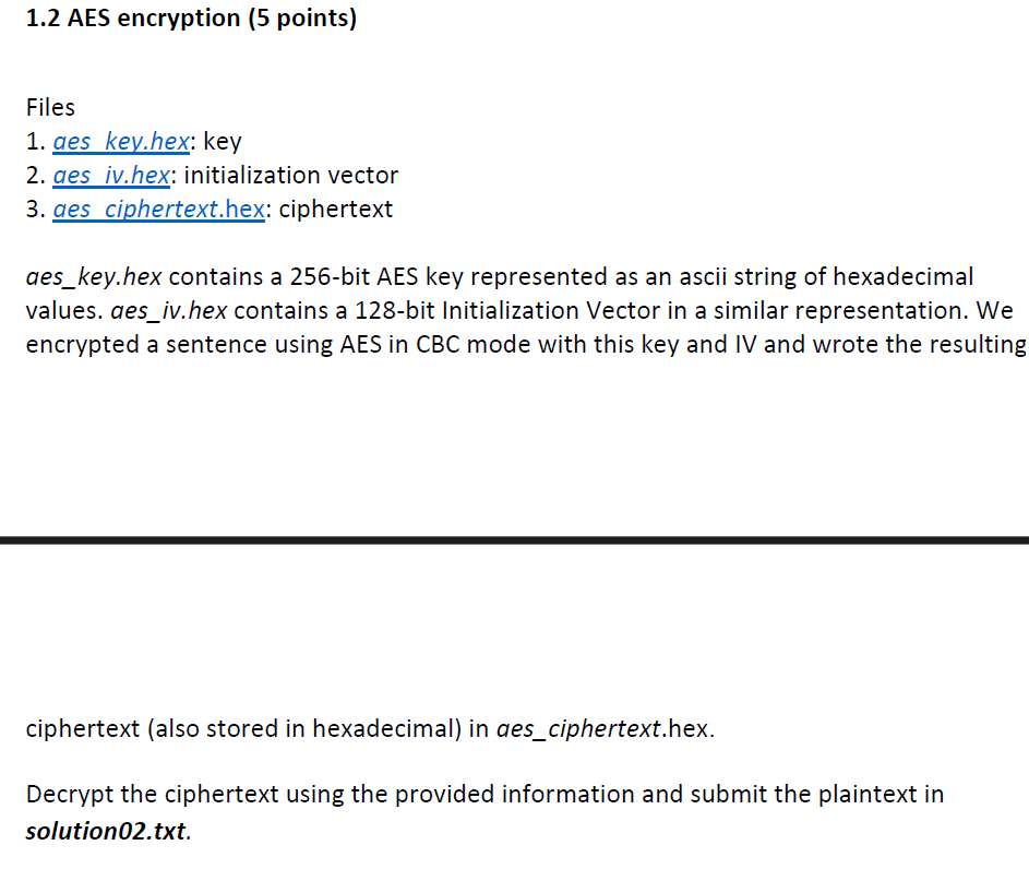 Solved Note:1. ﻿aes_key.hex: key contains | Chegg.com