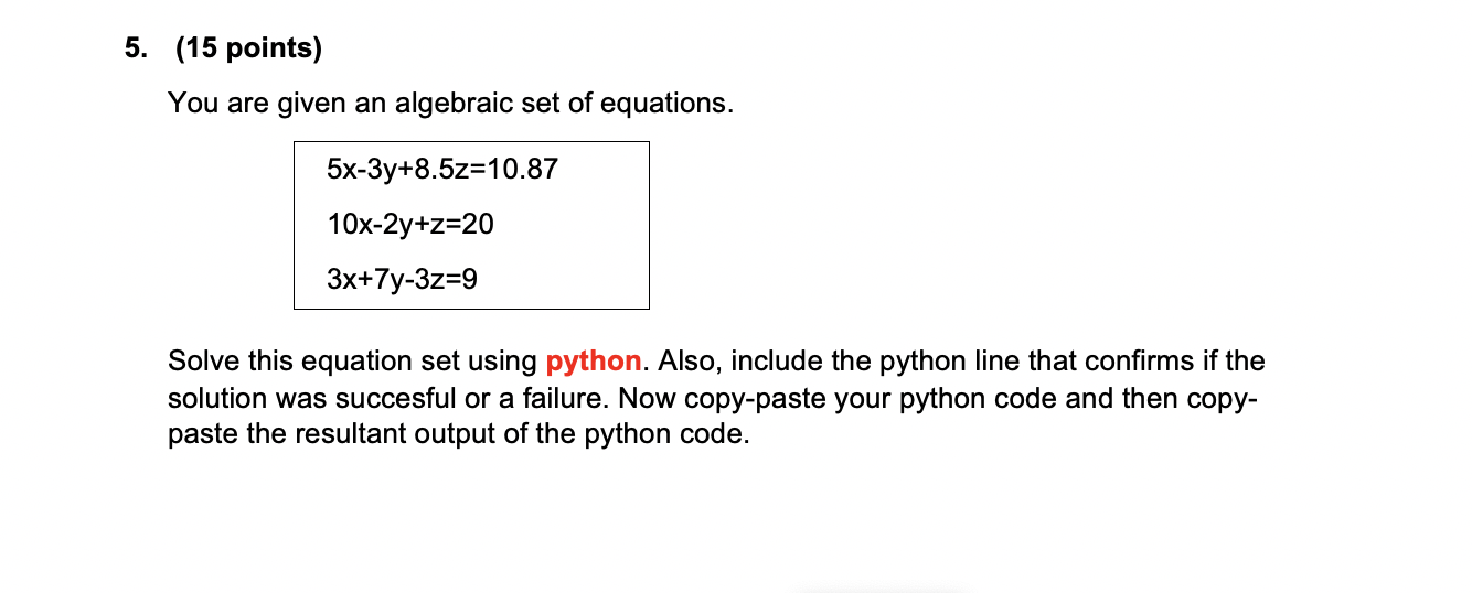 Solved You are given an algebraic set of equations. Solve | Chegg.com