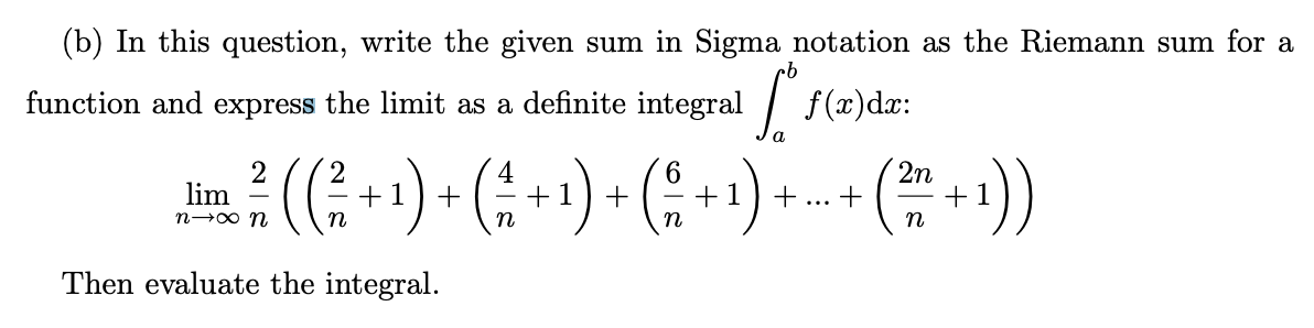 Solved (b) In this question, write the given sum in Sigma | Chegg.com