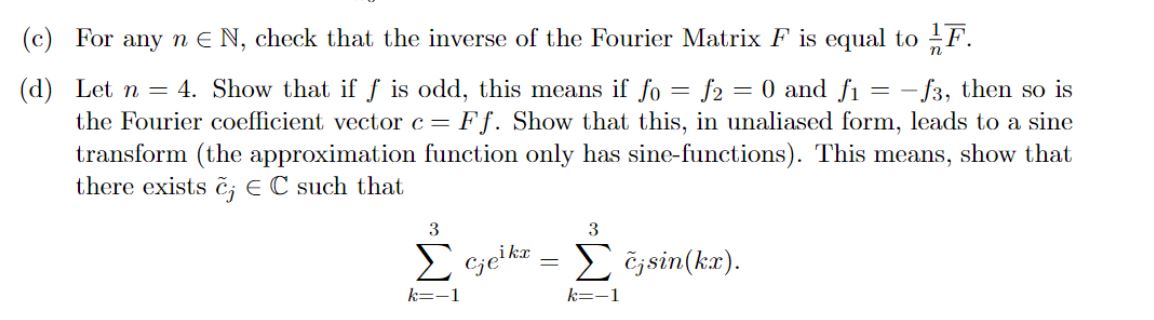Solved (c) For any n∈N, check that the inverse of the | Chegg.com