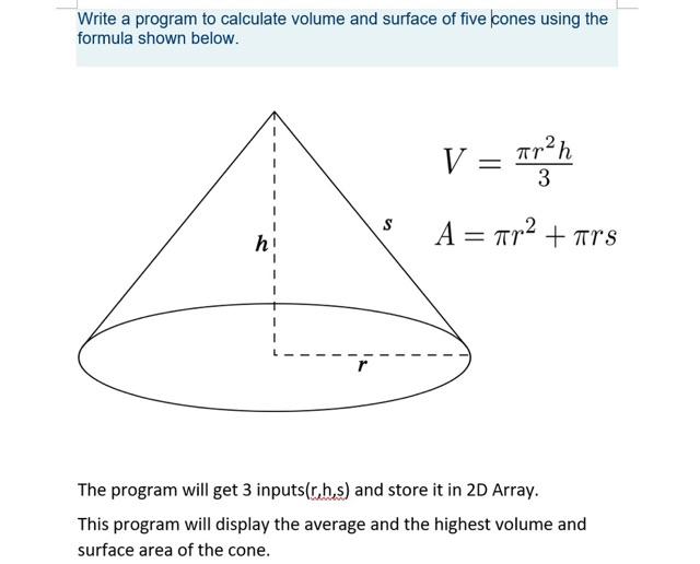 Write a program to calculate volume and surface of | Chegg.com