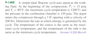 Solved 9–146E A simple ideal Brayton cycle uses argon as the | Chegg.com