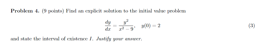 Solved Problem 4. (9 ﻿points) ﻿Find an explicit solution to | Chegg.com