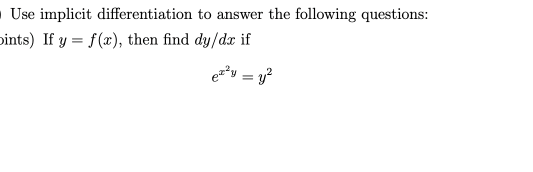 Solved • Use implicit differentiation to answer the | Chegg.com
