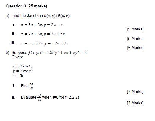 Solved Question 3 ( 25 marks) a) Find the Jacobian | Chegg.com