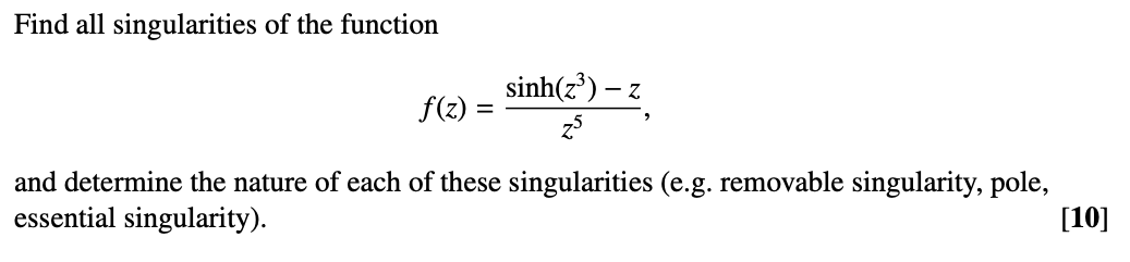 Solved Find all singularities of the function sinh(23) - 7 | Chegg.com