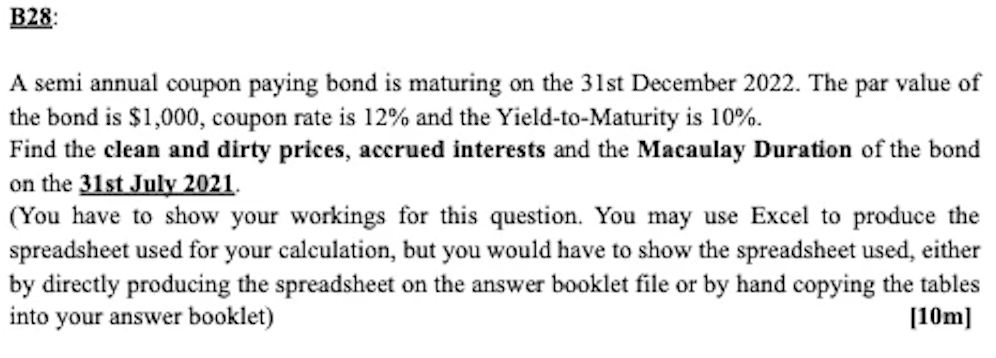 Solved B28: A semi annual coupon paying bond is maturing on | Chegg.com