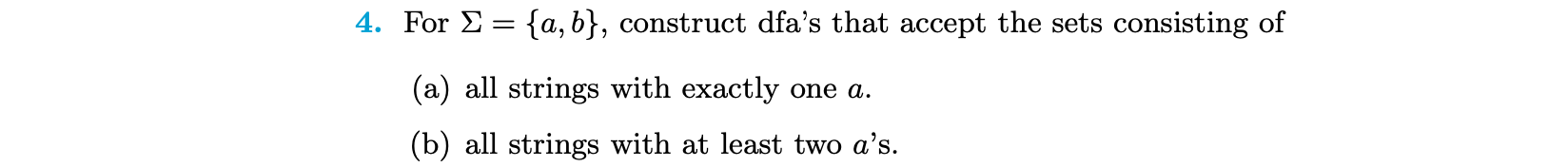 Solved 3. For E = {a,b), construct dfa's that accept the | Chegg.com
