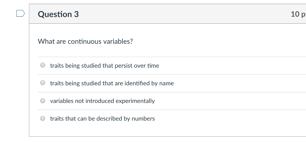 Solved D Question 3 10 p What are continuous variables? | Chegg.com