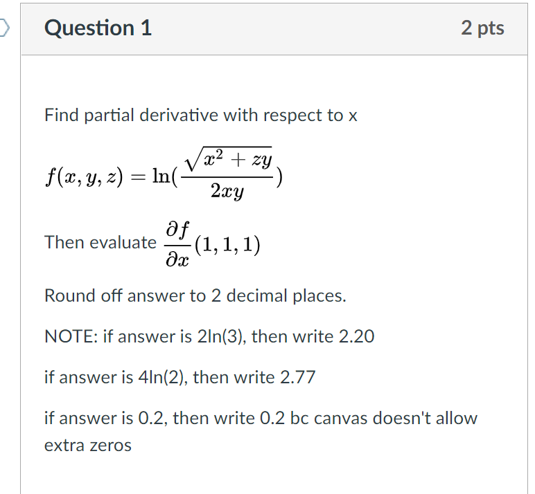 Solved Question 1 2 pts Find partial derivative with respect | Chegg.com
