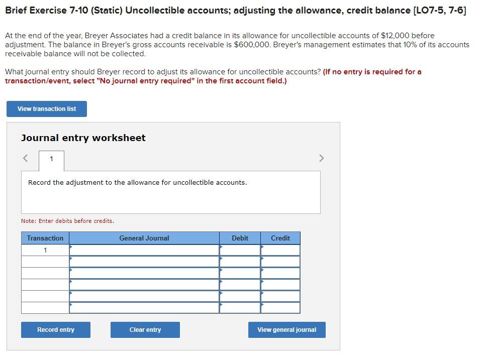 Solved Brief Exercise 7-10 (Static) Uncollectible accounts; | Chegg.com Solved Brief Exercise 7-10 (Static) Uncollectible accounts; | Chegg.com