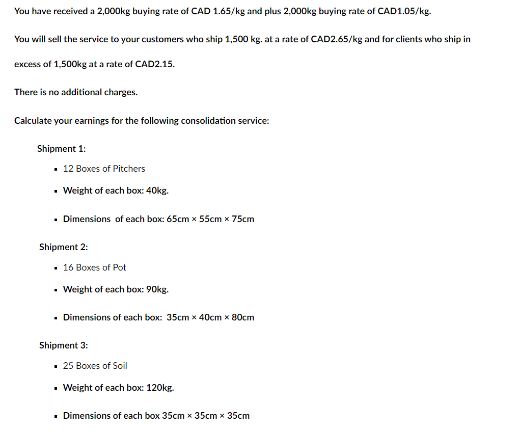 Solved ou have received a 2,000 kg buying rate of CAD1.65/kg | Chegg.com