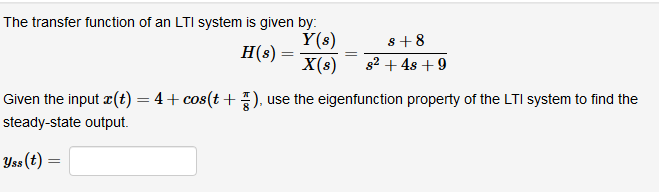Solved The Transfer Function Of An Lti System Is Given By S 