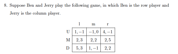 Solved 8. Suppose Ben and Jerry play the following game, in | Chegg.com