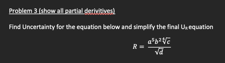 Solved Problem 3 (show all partial derivitives) Find | Chegg.com