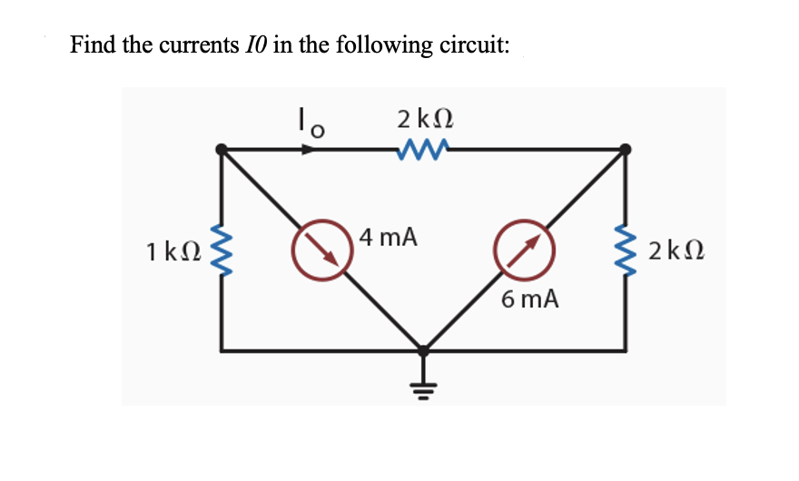 Solved Find the currents I0 in the following circuit: | Chegg.com