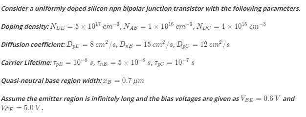 Consider a uniformly doped silicon npn bipolar | Chegg.com