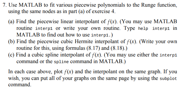 7. Use MATLAB to fit various piecewise polynomials to | Chegg.com