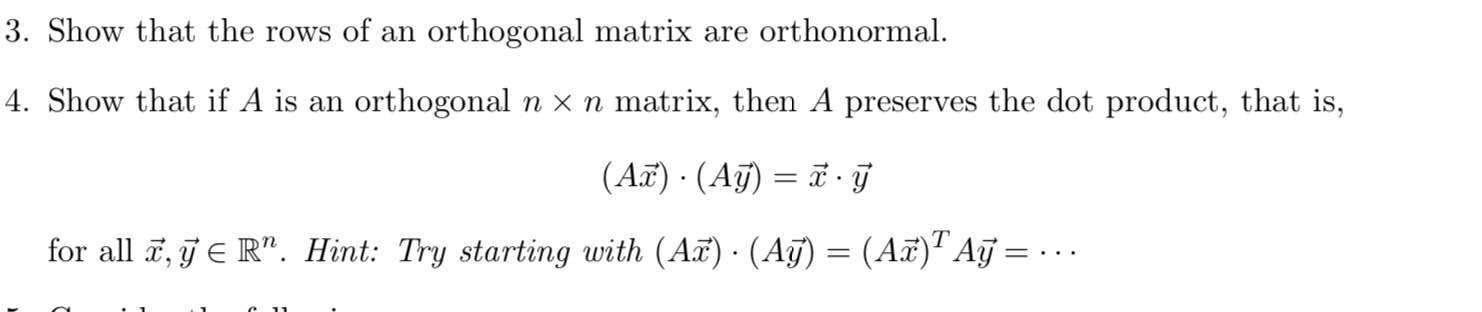 Solved 3. Show that the rows of an orthogonal matrix are | Chegg.com