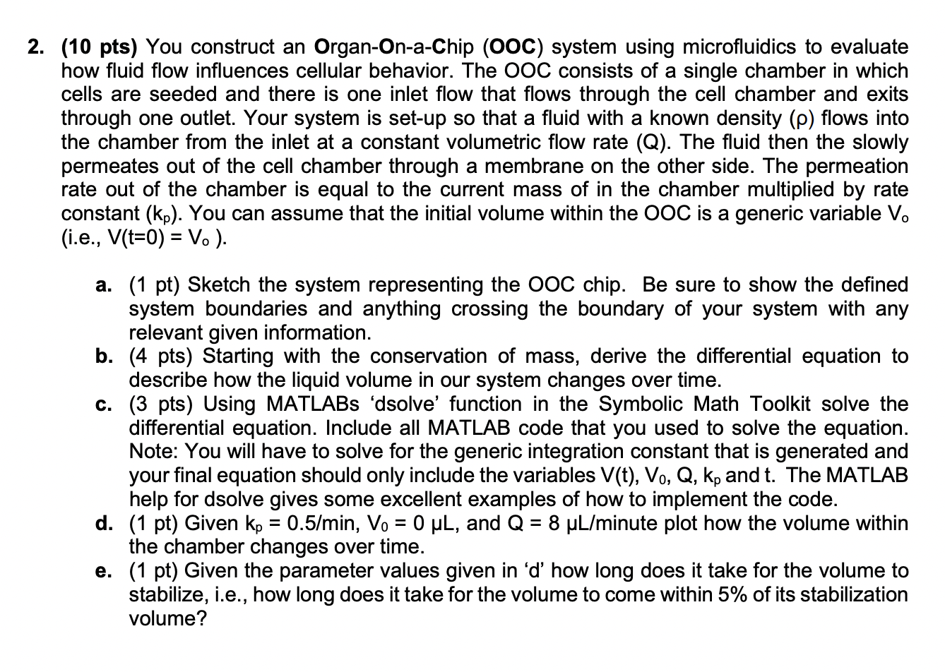 Solved (10 pts) You construct an Organ-On-a-Chip (OOC) | Chegg.com
