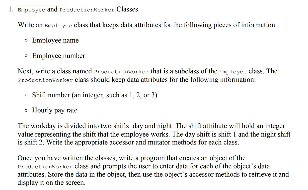 Solved Employee and ProductionWorker Classes Write an | Chegg.com