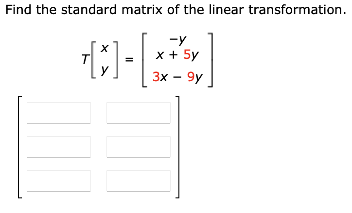 Solved Find the standard matrix of the linear | Chegg.com