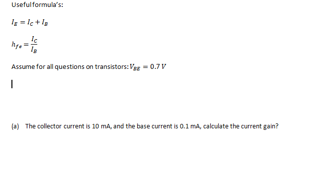 Solved Useful formula's: lg = 10 + 18 hfe - 1 Ic 18 Assume | Chegg.com