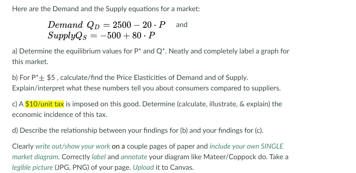 Solved Here are the Demand and the Supply equations for a | Chegg.com