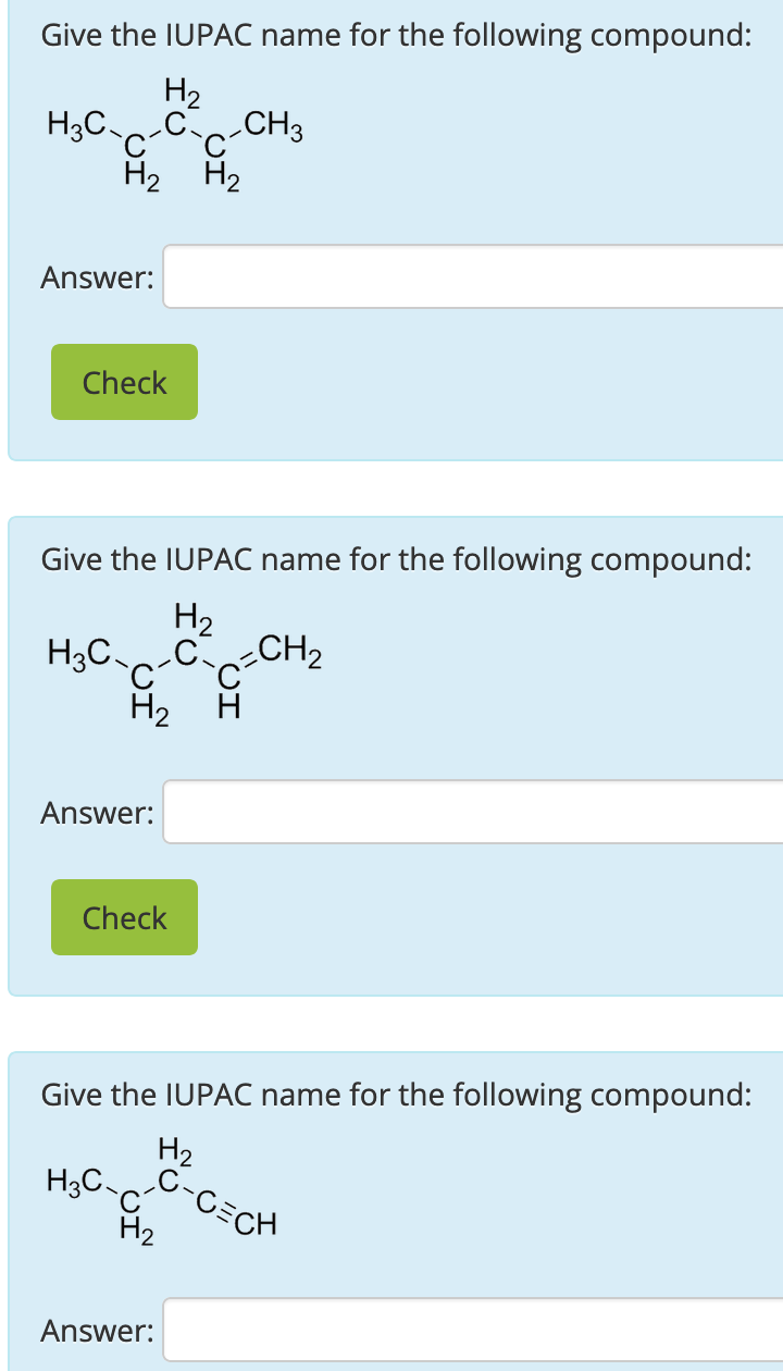 Solved Give the IUPAC name for the following compound: H2 | Chegg.com