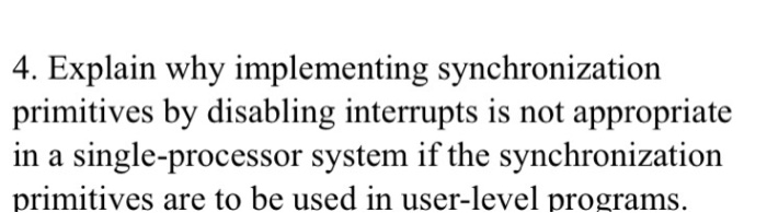 Solved 4 Explain Why Implementing Synchronization 
