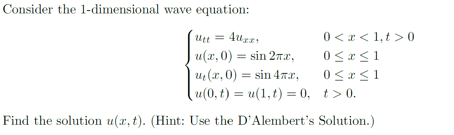 Solved Consider the 1-dimensional wave equation: Utt = 4Uxx, | Chegg.com