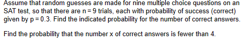 Solved Assume that random guesses are made for nine multiple | Chegg.com