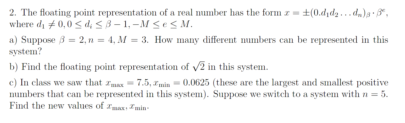 Solved 2. The floating point representation of a real number | Chegg.com
