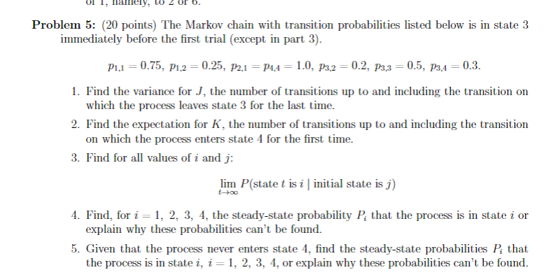 Problem 5: (20 points) The Markov chain with | Chegg.com
