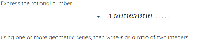 Solved Express the rational number r = 1.592592592592..... | Chegg.com