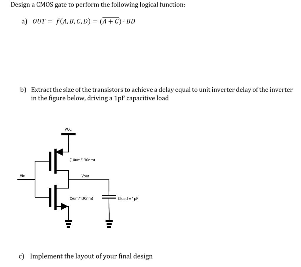 Solved Design a CMOS gate to perform the following logical | Chegg.com
