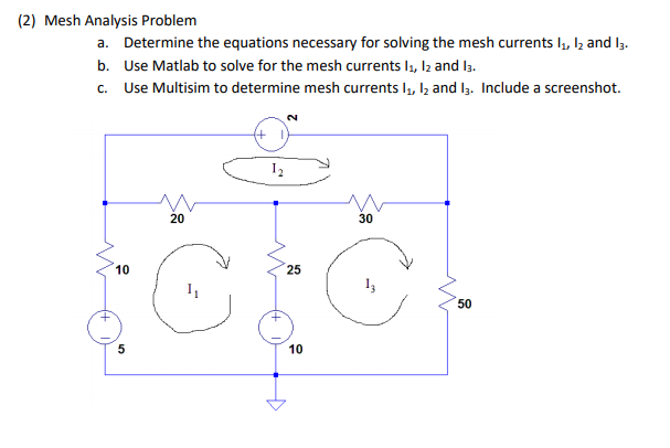 Solved (2) Mesh Analysis Problem a. Determine the equations | Chegg.com